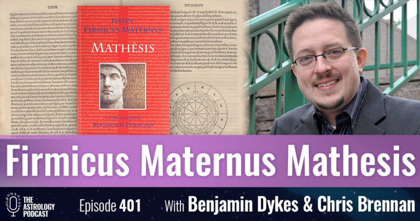 firmicus-maternus-mathesis-1200-02 - The Astrology Podcast